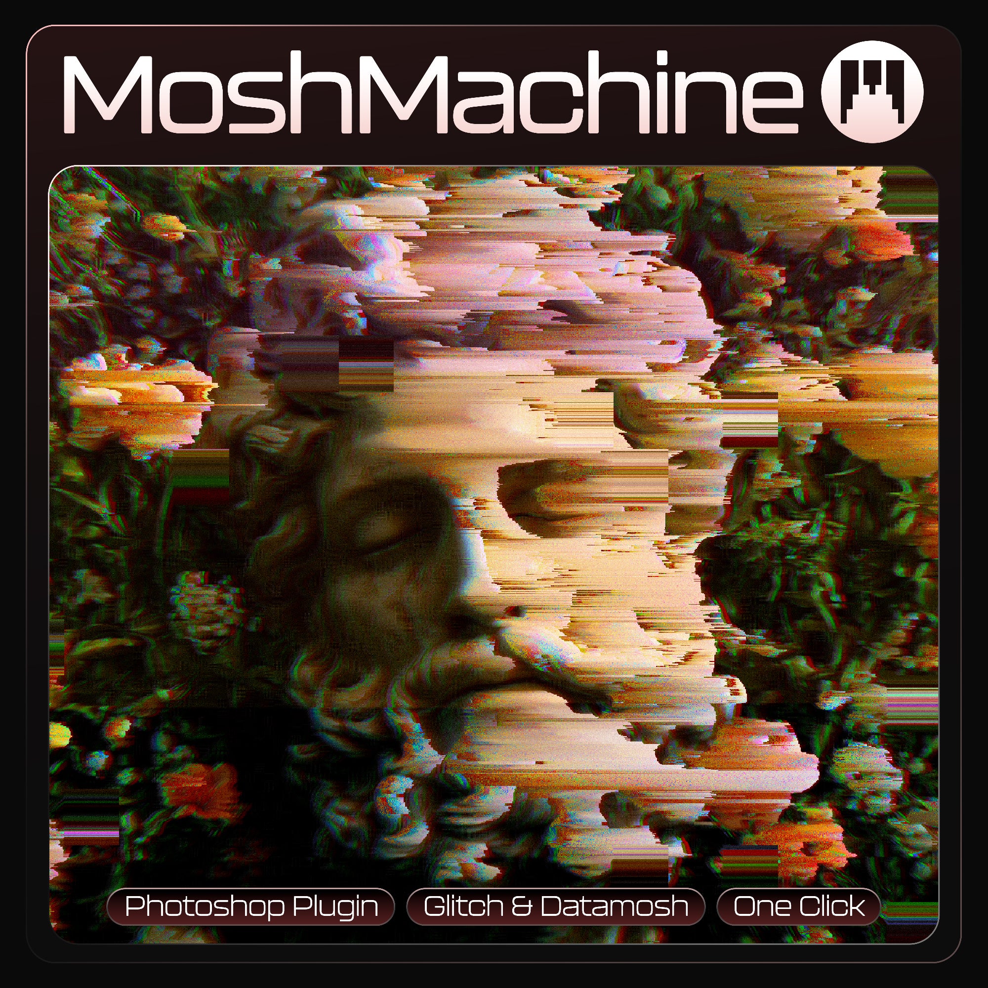 Datamosh & Glitch Photoshop Plugin | MoshMachine